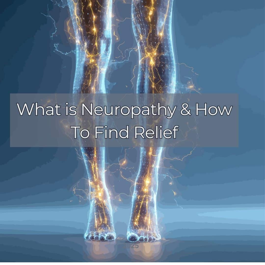 What is Neuropathy & How To Find Relief - The Wellness Center PDX